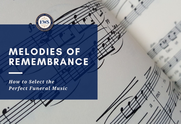 Melodies of Remembrance: How to Select the Perfect Funeral Music