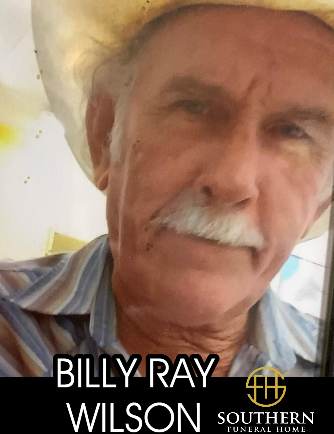 BILLY RAY WILSON - 2022 - Southern Funeral Home New