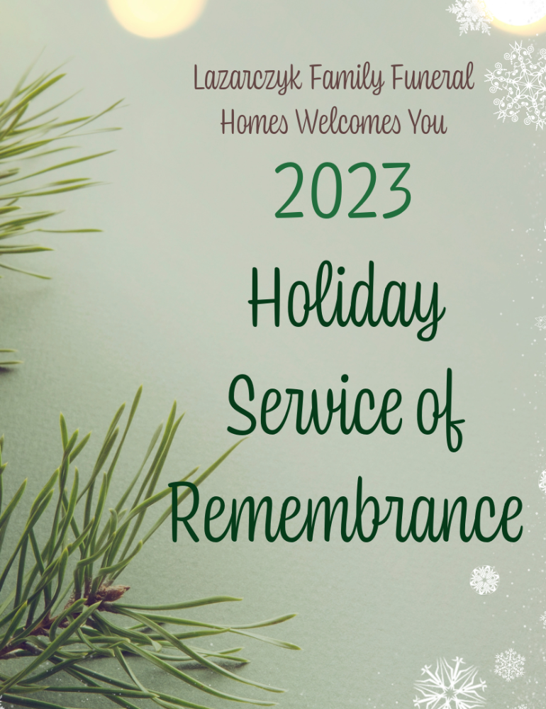Holiday Service of Remembrance on Dec. 9, 2023 - Lazarczyk Family ...